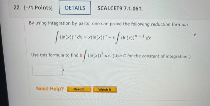 Solved 22. [-/1 Points] DETAILS SCALCET9 7.1.061. By using | Chegg.com