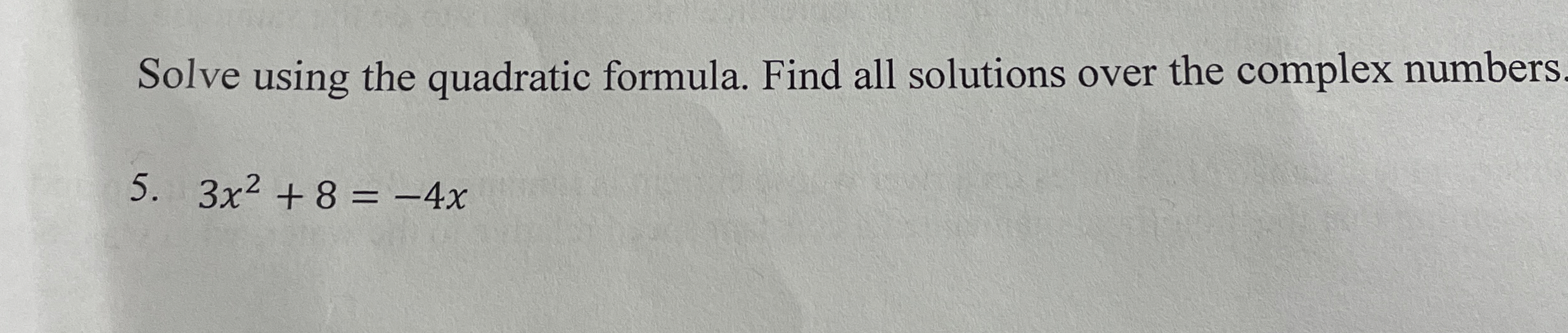 Solved Solve using the quadratic formula. Find all solutions | Chegg.com