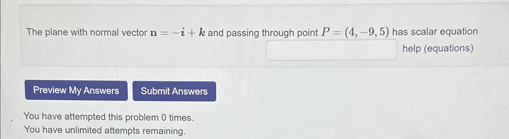 Solved The plane with normal vector n=-i+k ﻿and passing | Chegg.com