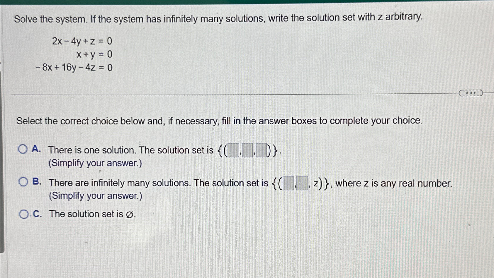 Solved Solve the system. If the system has infinitely many | Chegg.com