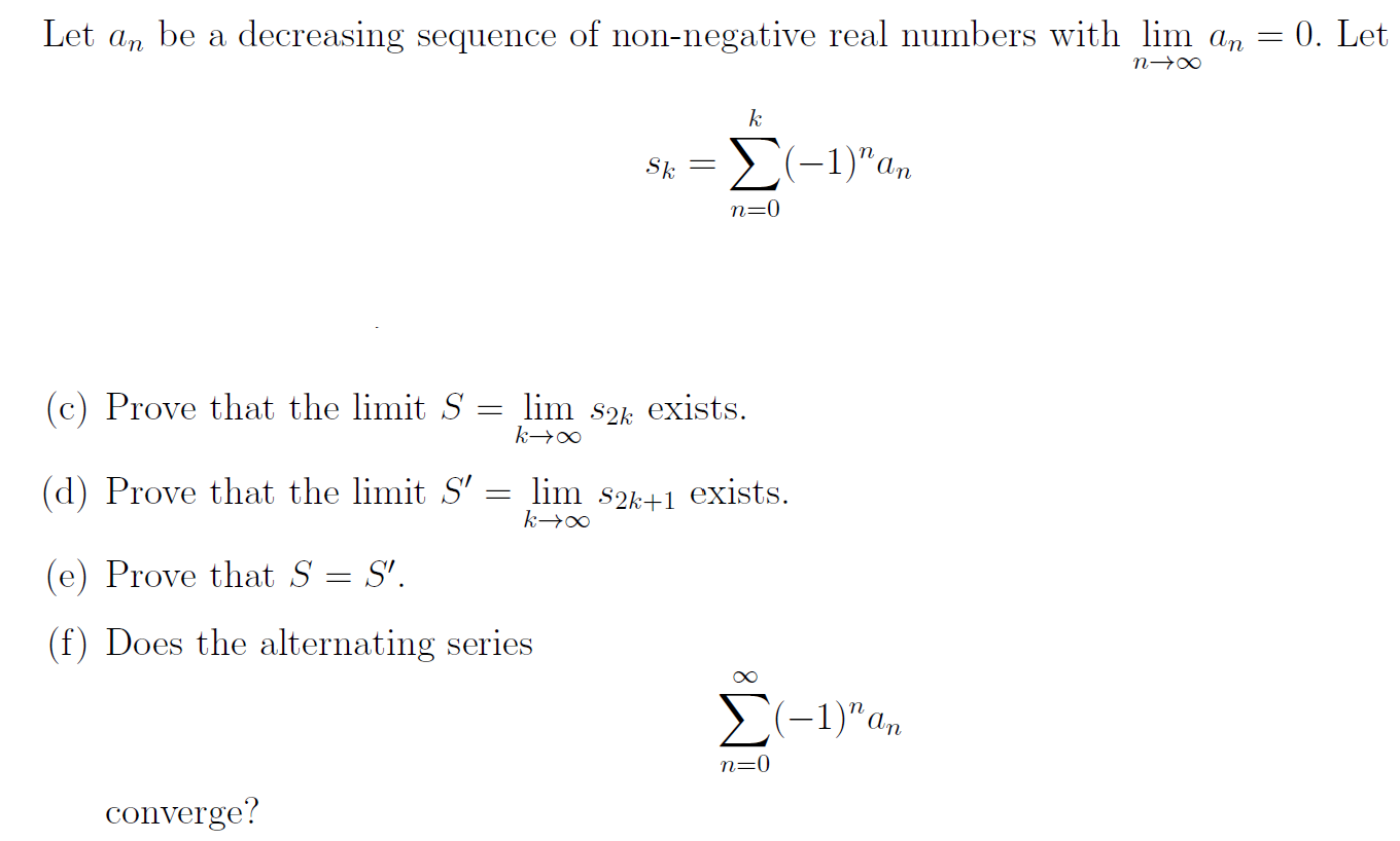 Solved Let an ﻿be a decreasing sequence of non-negative real | Chegg.com