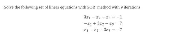 Solved Solve the following set of linear equations with SOR | Chegg.com