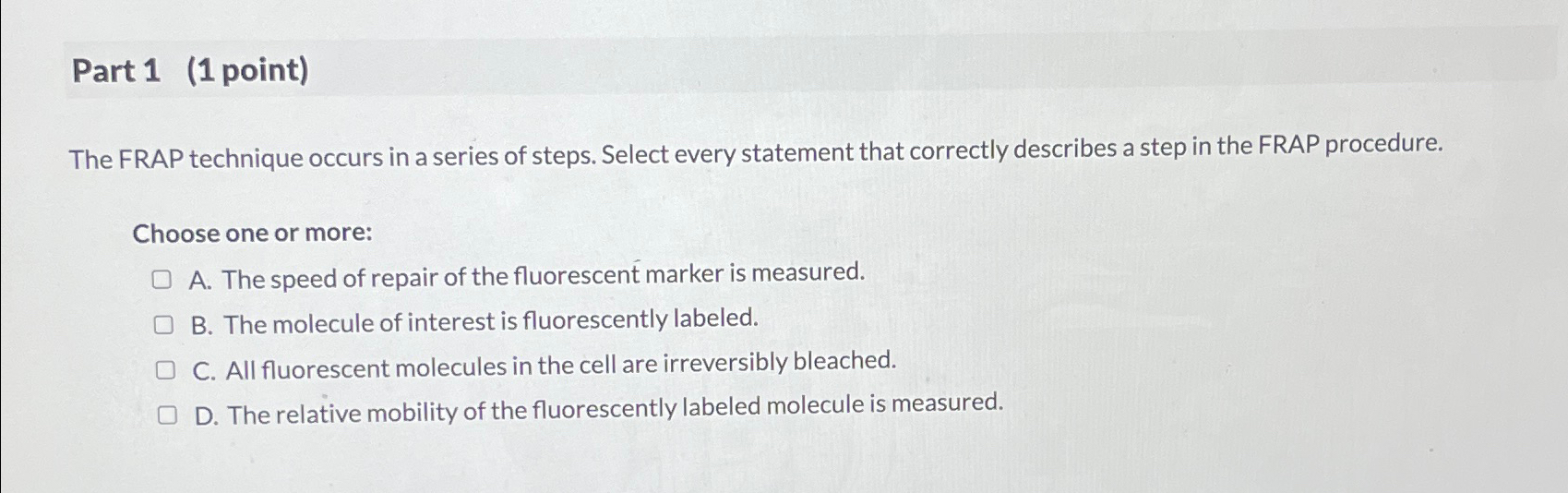 Solved Part 1 (1 ﻿point)The FRAP technique occurs in a | Chegg.com