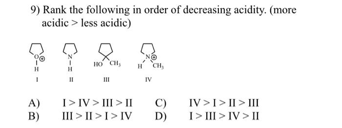 Solved 9) Rank the following in order of decreasing acidity. | Chegg.com