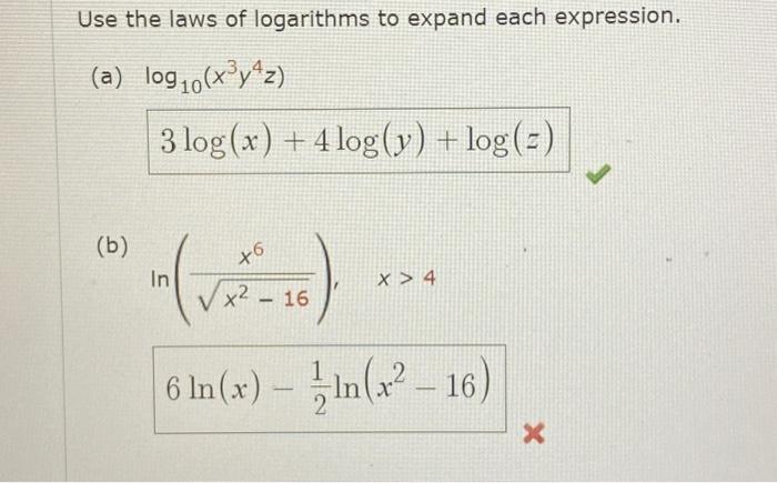 Solved Use the laws of logarithms to expand each expression. | Chegg.com