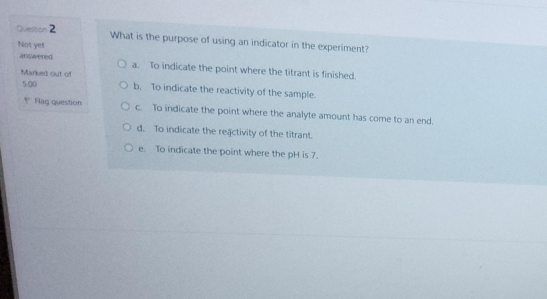 Solved Question 2 Notyet answered Marked out of 5.00 F Flag | Chegg.com Solved Question 2 Notyet answered Marked out of 5.00 F Flag | Chegg.com