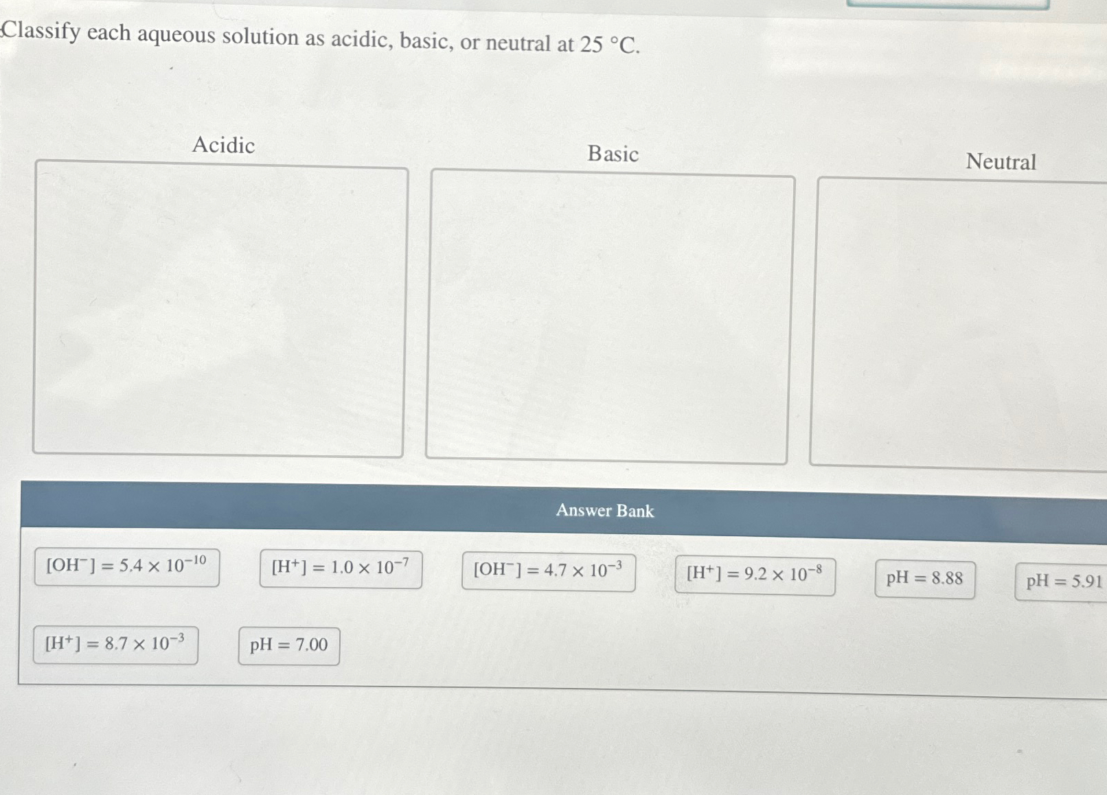 Solved Classify each aqueous solution as acidic, basic, or | Chegg.com