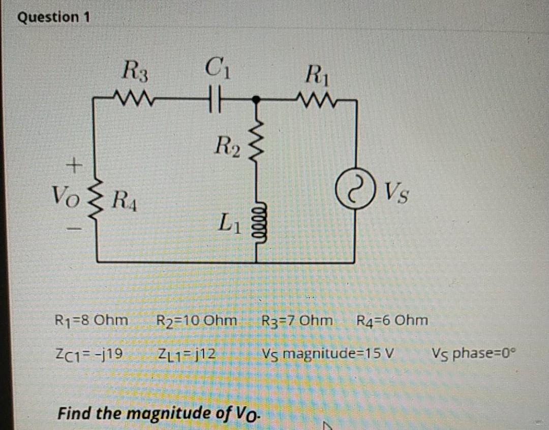 Solved Question 1 R3 C R1 HH R2 + VORA Vs Li S0000 R1=8 Ohm | Chegg.com