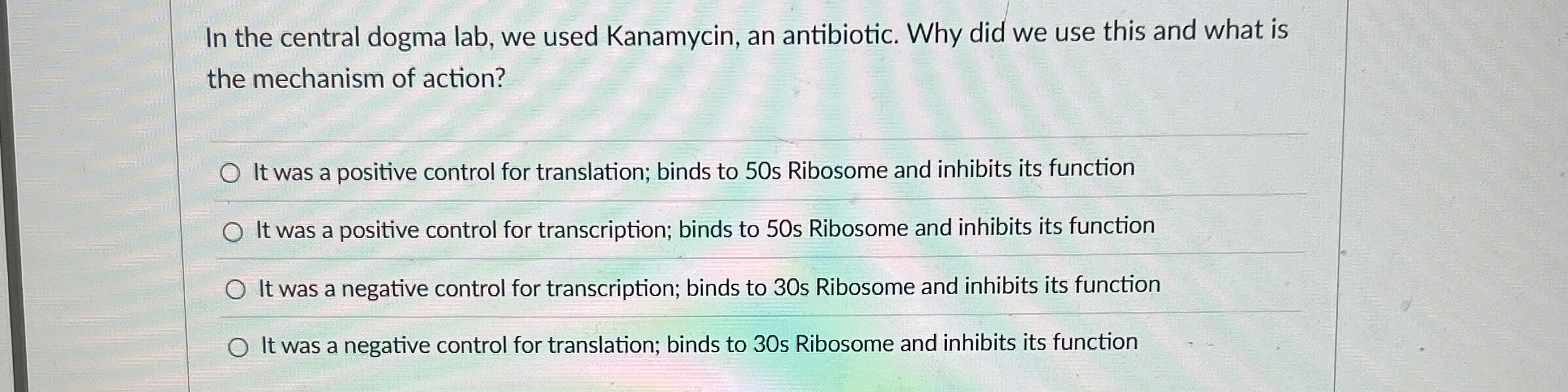 Solved In the central dogma lab, we used Kanamycin, an | Chegg.com