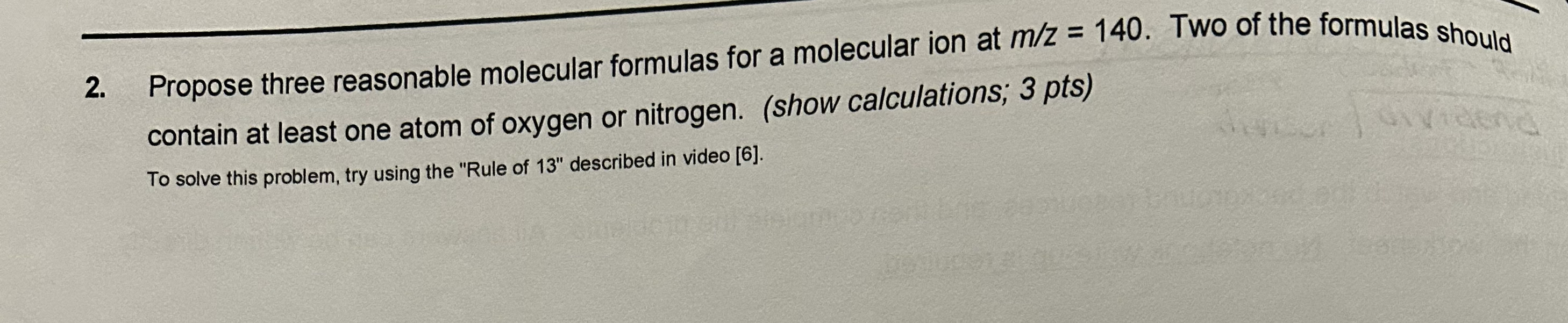 Propose three reasonable molecular formulas for a | Chegg.com
