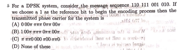 Solved 5 For a DPSK system, consider, the message sequence | Chegg.com