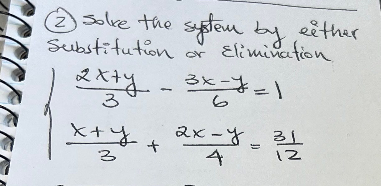 Solved (2) ﻿Solve the system by either Substitution or | Chegg.com
