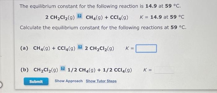 Solved The equilibrium constant for the following reaction | Chegg.com