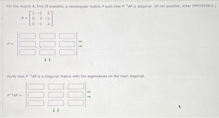 Solved For The Matrix A Find If Possible A Nonsingular 