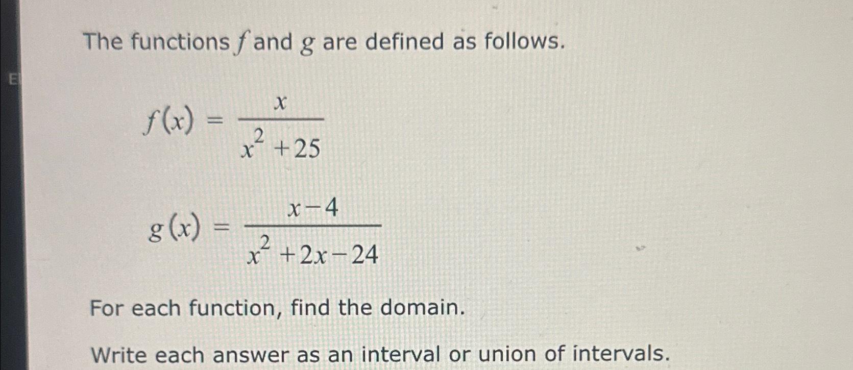The functions f ﻿and g ﻿are defined as | Chegg.com
