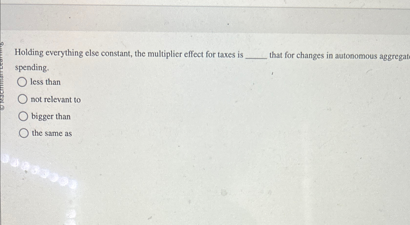 Solved Holding everything else constant, the multiplier | Chegg.com