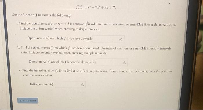 Solved f(x)=x3−7x2+4x+7. Use the function f to answer the | Chegg.com