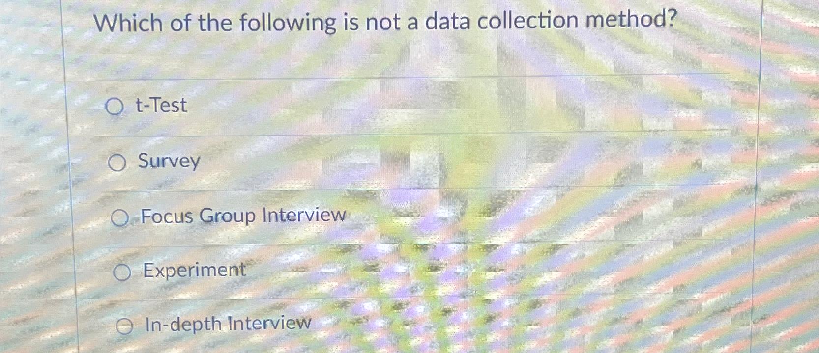 Solved Which of the following is not a data collection | Chegg.com