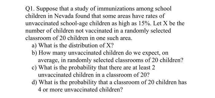 Solved Q1. Suppose that a study of immunizations among | Chegg.com Solved Q1. Suppose that a study of immunizations among | Chegg.com