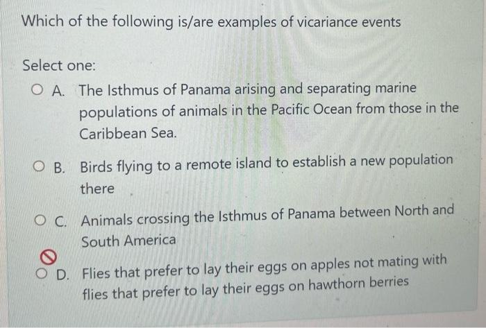 Solved Which of the following is/are examples of vicariance | Chegg.com