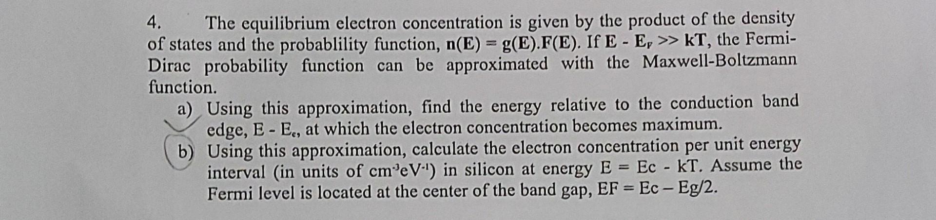 Solved 4. The equilibrium electron concentration is given by | Chegg.com