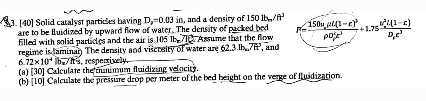 Solved 3. [40] Solid catalyst particles having D₁=0.03 in, | Chegg.com