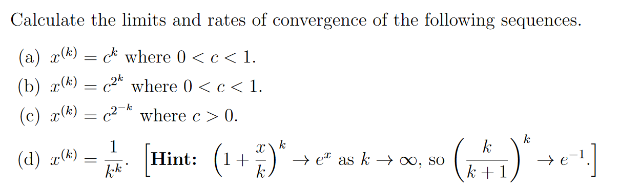 Solved Calculate the limits and rates of convergence of the | Chegg.com