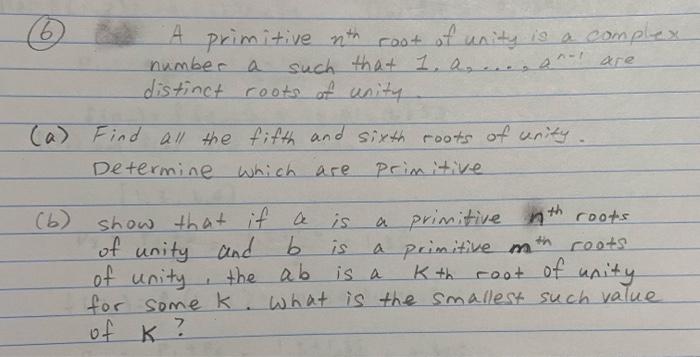 Solved A primitive with root of unity is a complex number a | Chegg.com