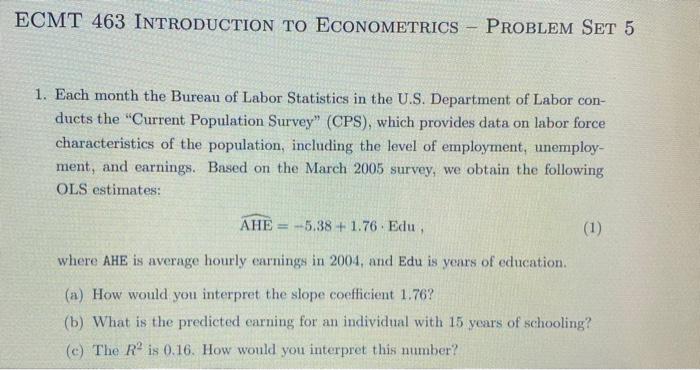 Solved ECMT 463 INTRODUCTION TO ECONOMETRICS - PROBLEM SET 5 | Chegg.com Solved ECMT 463 INTRODUCTION TO ECONOMETRICS - PROBLEM SET 5 | Chegg.com