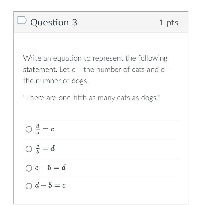 Solved Question 3 1pts Write an equation to represent the | Chegg.com