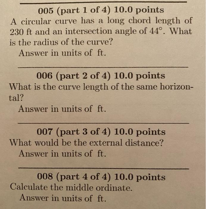 Solved 005 (part 1 of 4) 10.0 points A circular curve has a | Chegg.com