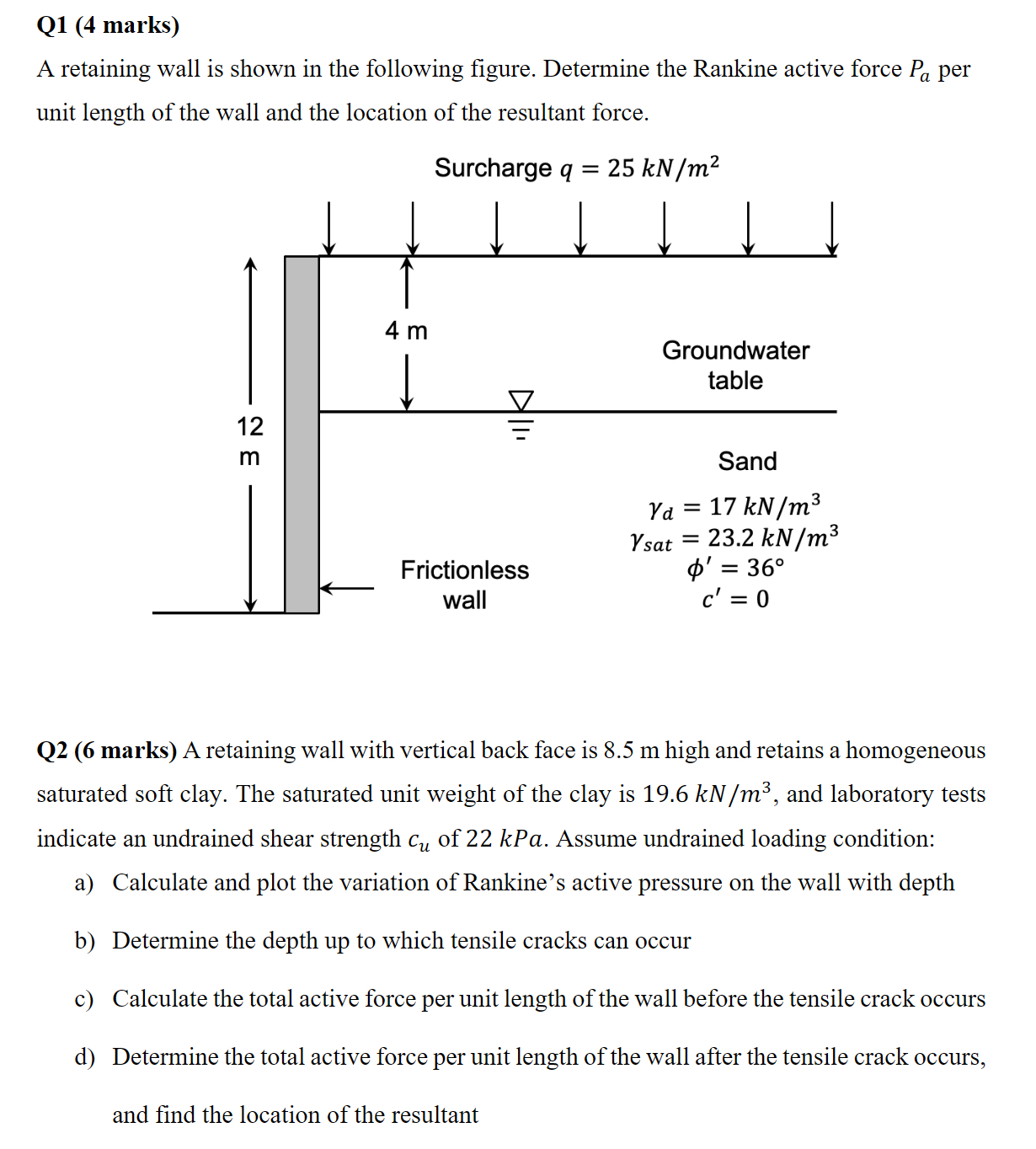 Solved Q1 (4 ﻿marks)A retaining wall is shown in the | Chegg.com