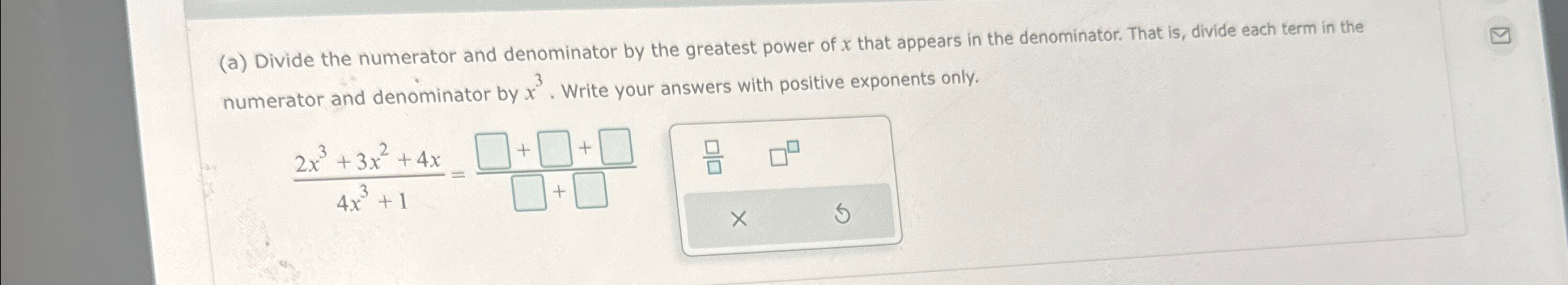 Solved (a) ﻿Divide the numerator and denominator by the | Chegg.com