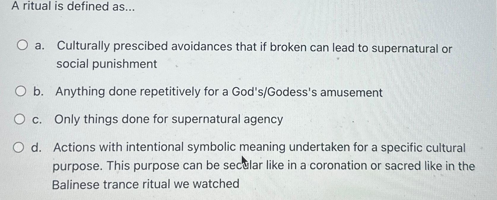 Solved A ritual is defined as...a. ﻿Culturally prescibed | Chegg.com