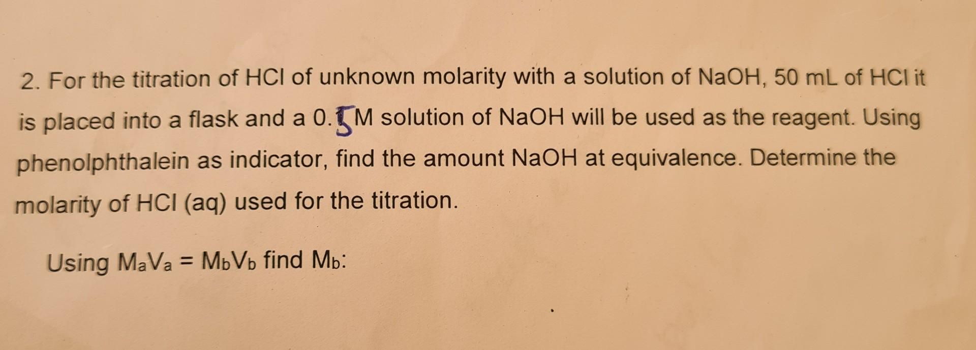2. For the titration of HCl of unknown molarity with | Chegg.com