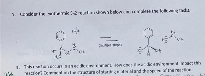 Solved 1. Consider the exothermic SN2 reaction shown below | Chegg.com