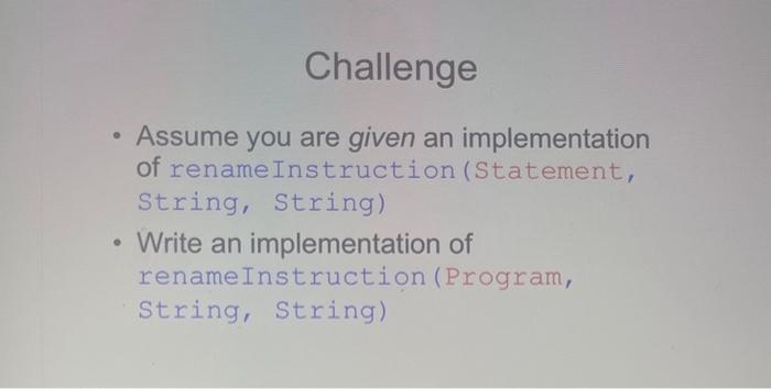 Solved Challenge - Assume you are given an implementation of | Chegg.com