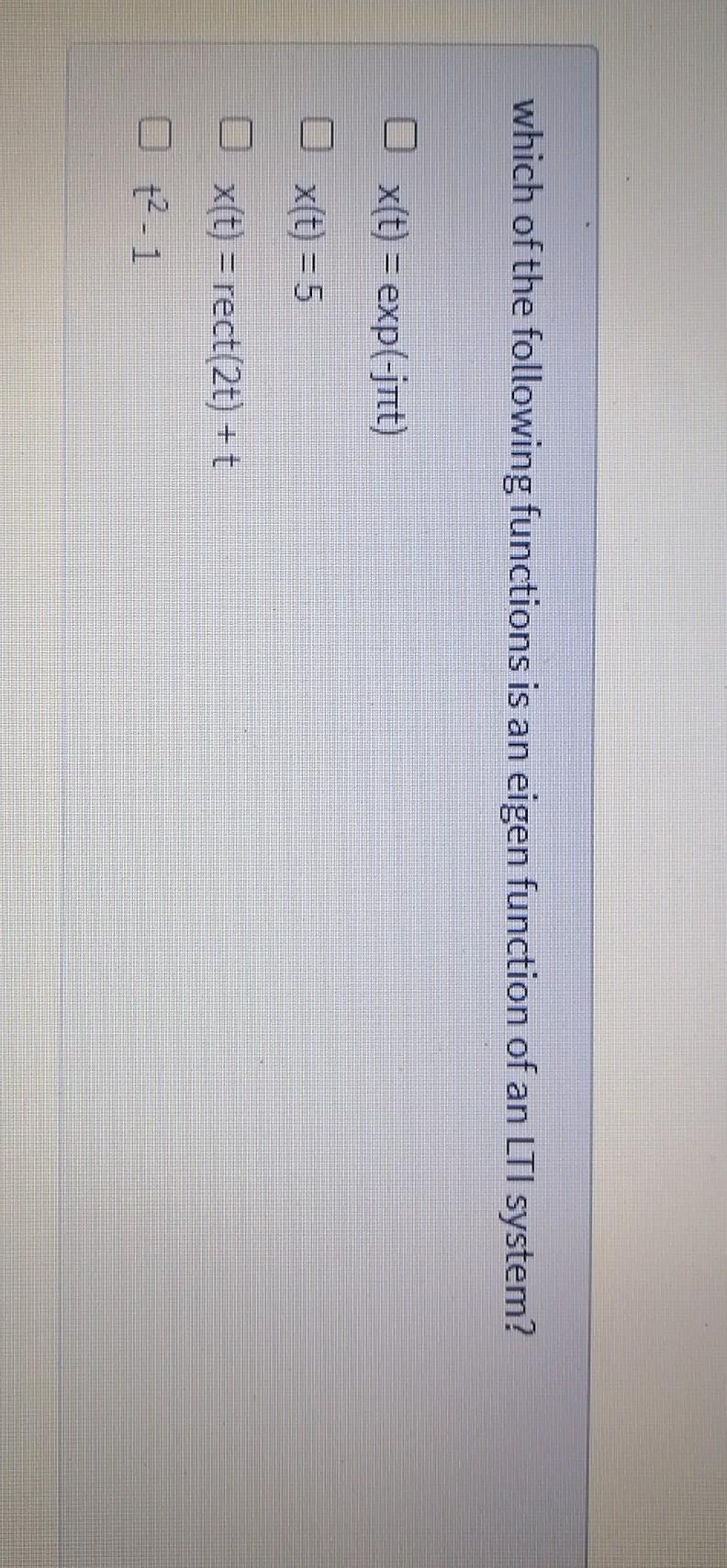 Solved Which Of The Following Functions Is An Eigen Function 