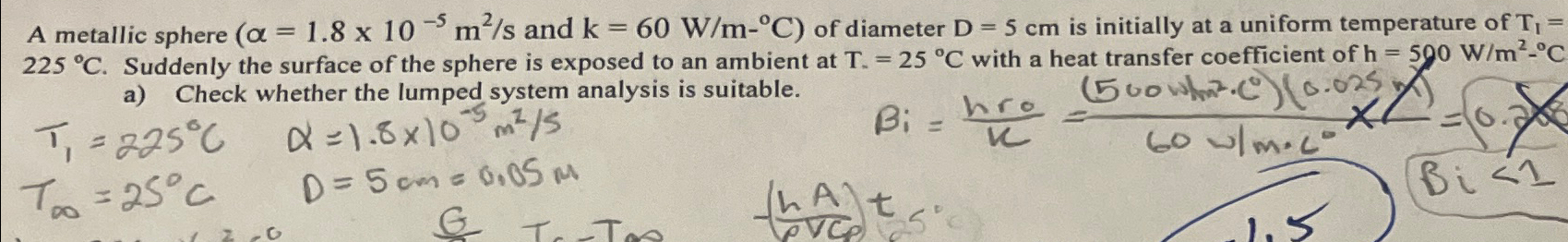 Solved A metallic sphere and (:k=60Wm-°C} ﻿of diameter | Chegg.com
