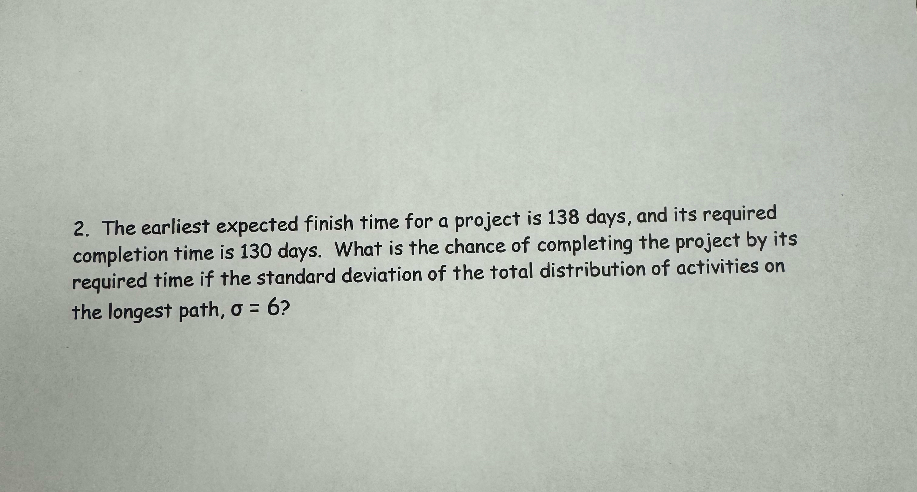 Solved The earliest expected finish time for a project is | Chegg.com