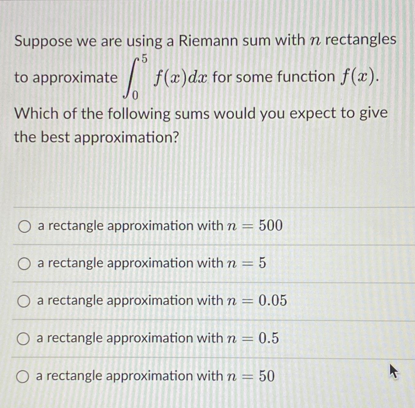 Solved Suppose we are using a Riemann sum with n ﻿rectangles | Chegg.com