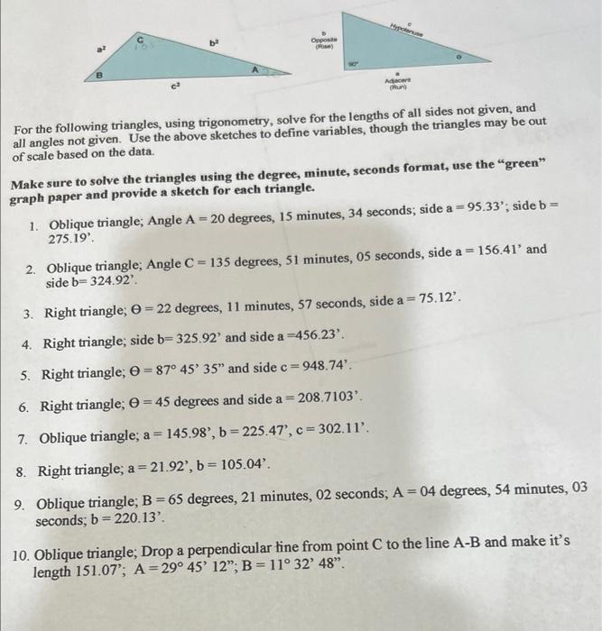 Solved For the following triangles, using trigonometry, | Chegg.com