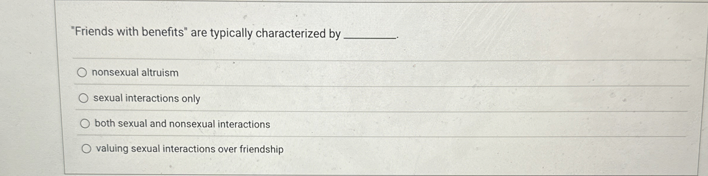 Solved "Friends with benefits" are typically characterized | Chegg.com