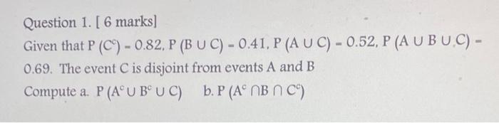 Solved Question 1. [ 6 marks] Given that | Chegg.com