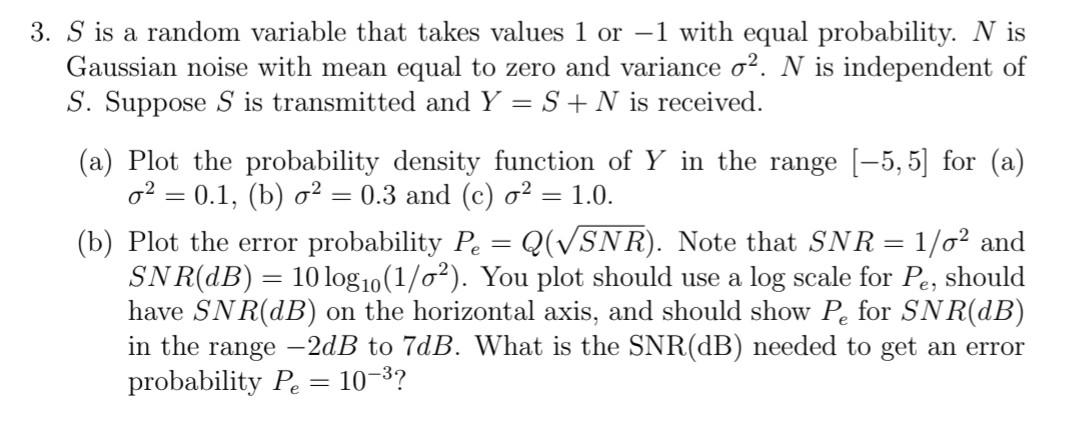 Solved 3. S is a random variable that takes values 1 or -1 | Chegg.com