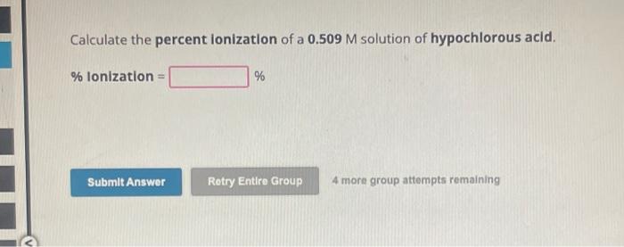 Solved Calculate the percent lonization of a 0.453M solution | Chegg.com