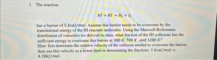 Solved 1. The reaction HI+HI→H2+I2 has a barrier of | Chegg.com