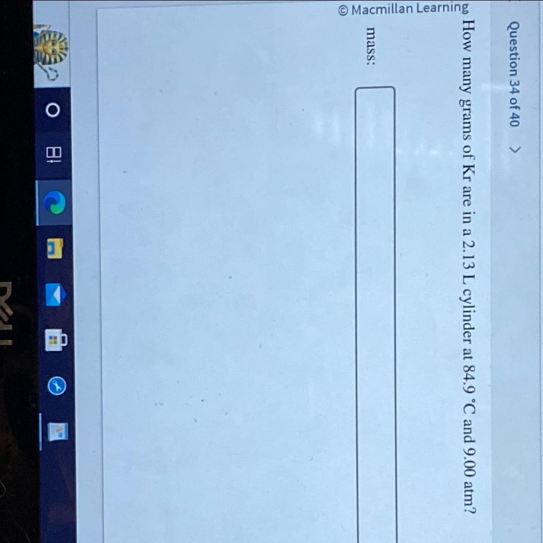 Solved Question 34 ﻿of 40How many grams of Kr ﻿are in a | Chegg.com
