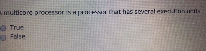 Solved multicore processor is a processor that has several | Chegg.com
