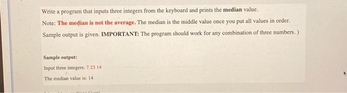 Solved Write a program that inputs three integers from the | Chegg.com